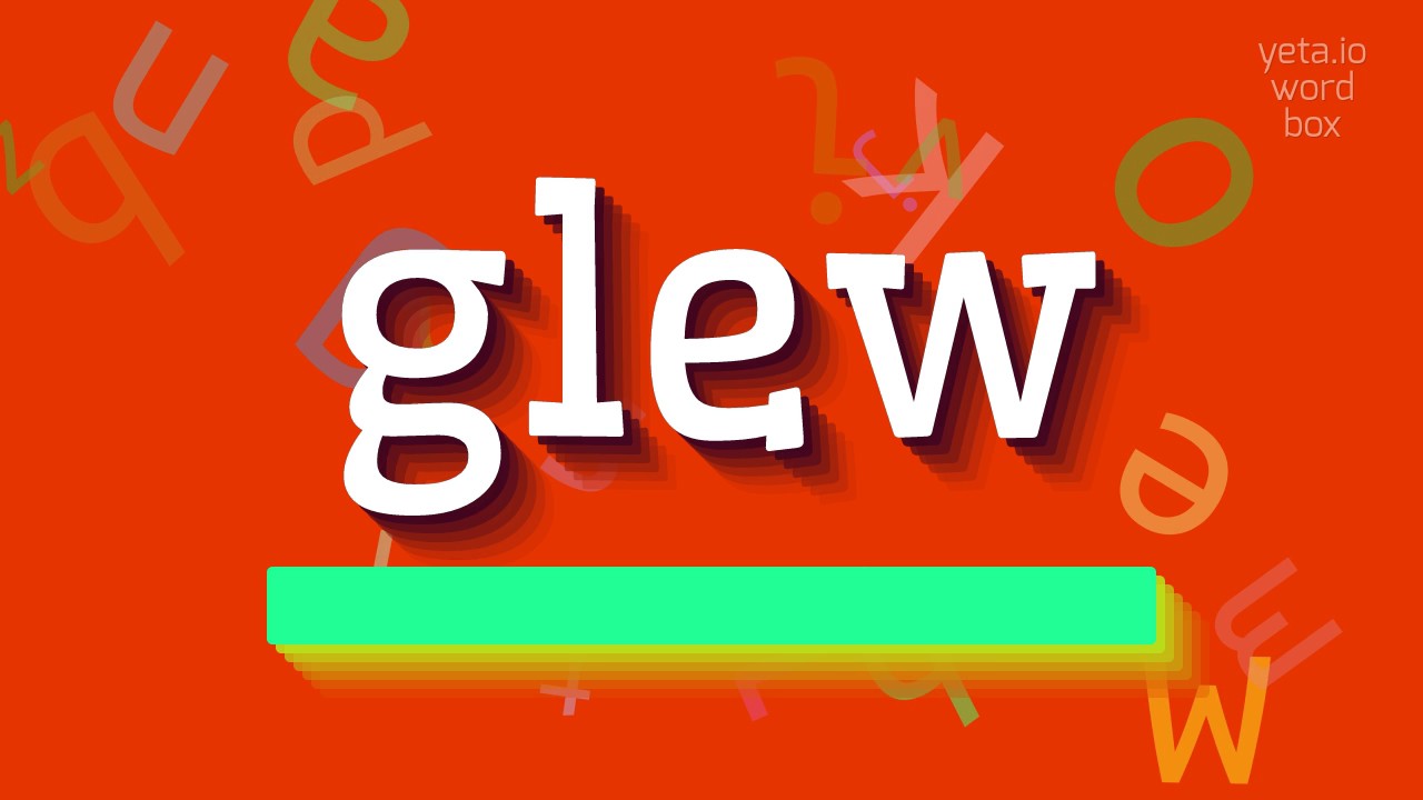 How To Say glew High Quality Voices YouTube how-to-say-glew-high-quality-voices-youtube