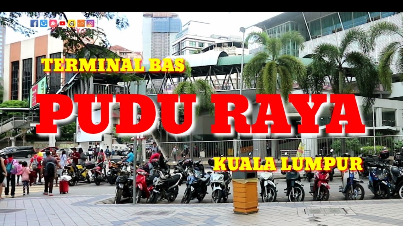 Terminal Bas Pudu Raya Kuala Lumpur - YouTube