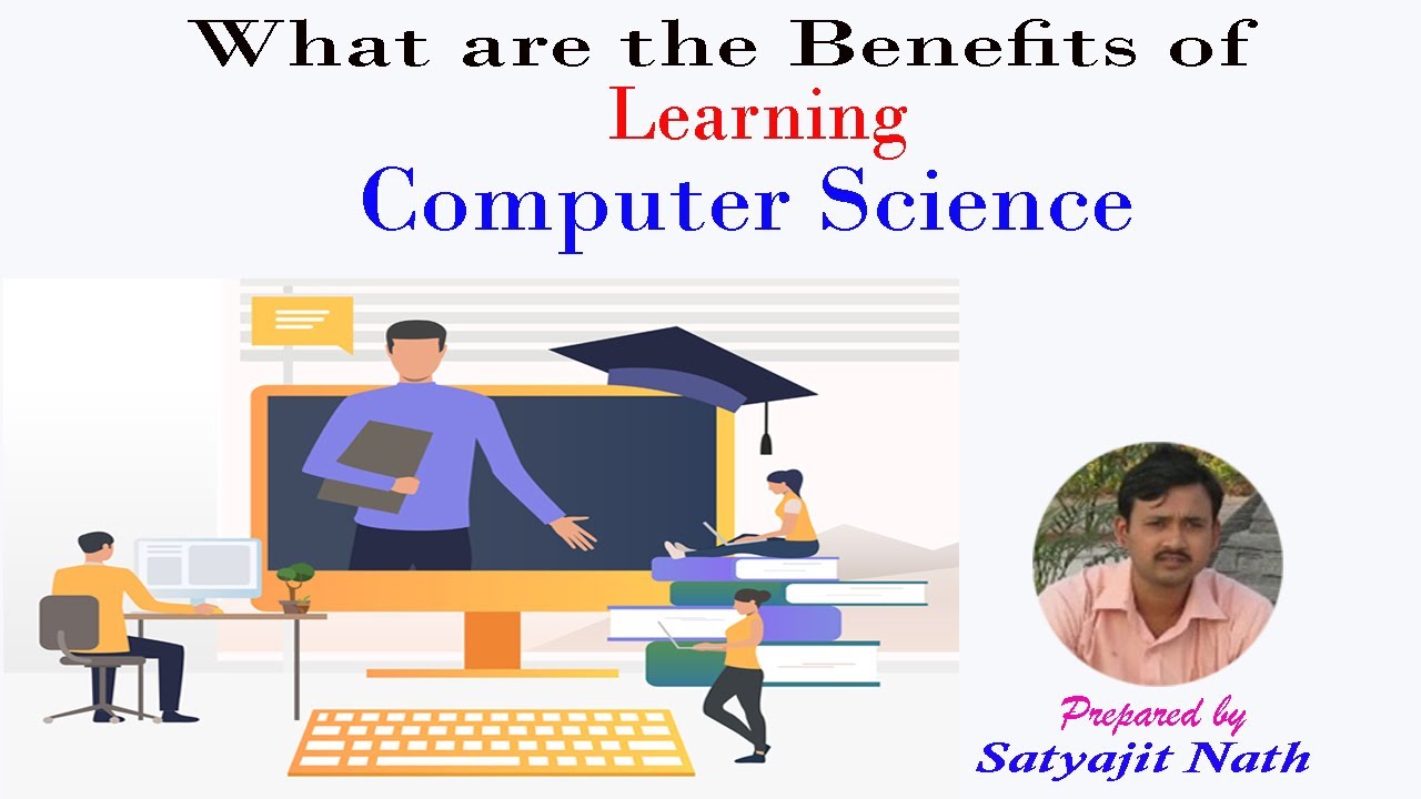 What Are The Benefits Of Learning Computer Science YouTube What Are The Benefits Of Learning Computer Science YouTube