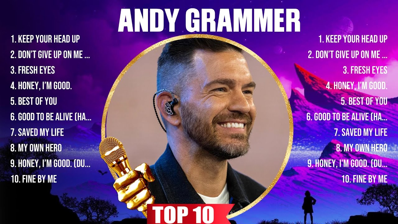 Andy Grammer Greatest Hits Full Album ️ Full Album ️ Top 10 Hits of All ...