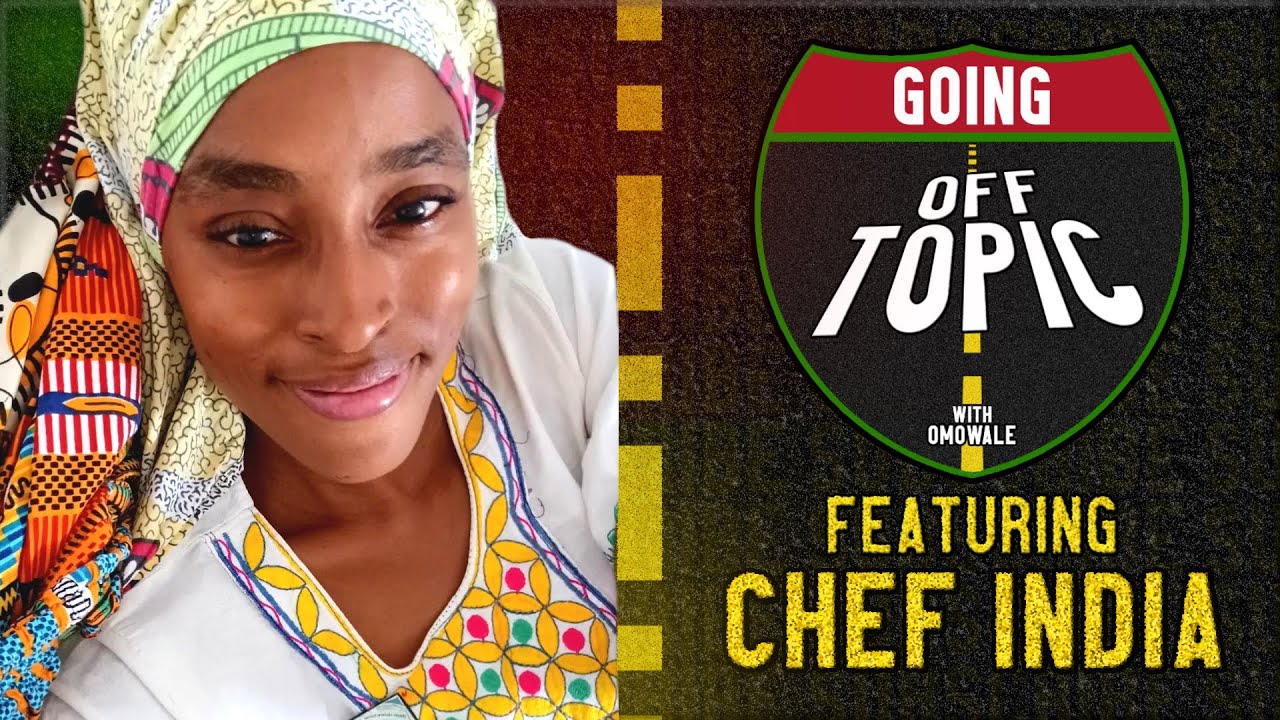 Chef India Camile: Going OFF Topic - Episode 23 - YouTube