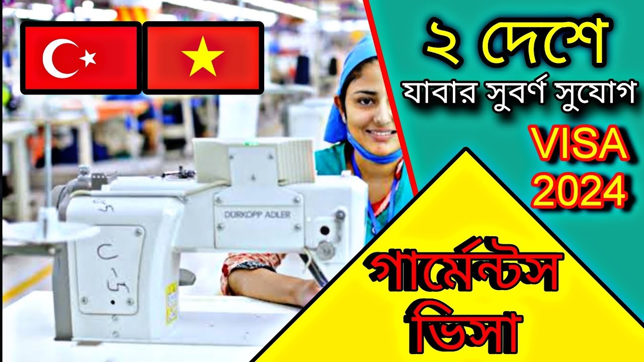 Garments direct company visa | Vietnam turkey visa processing ...