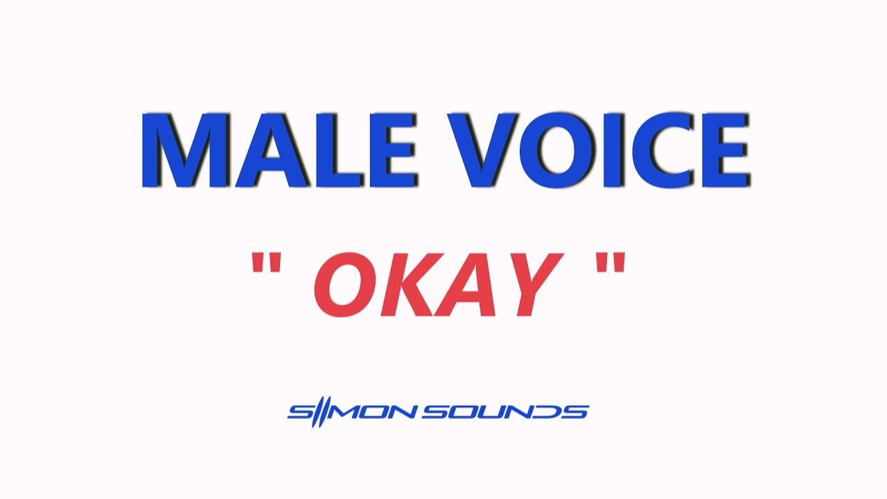 Male voice "OKAY" - Sound Effect (SFX) - YouTube