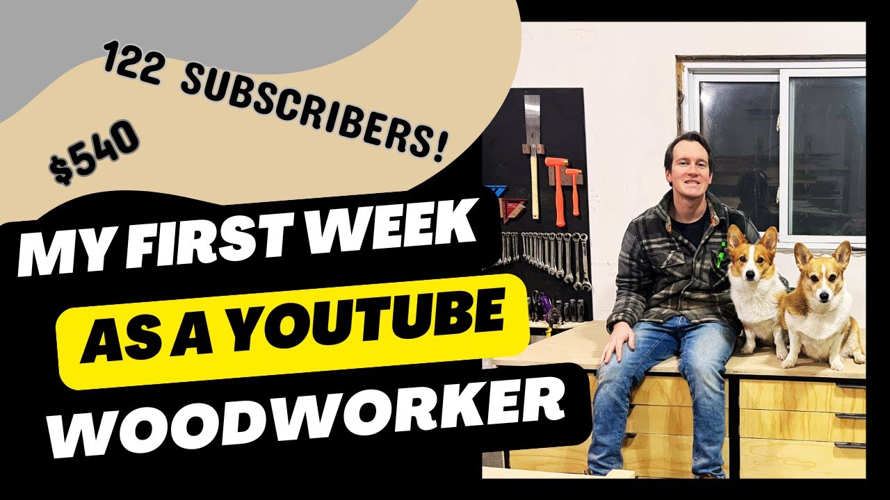 Update Video. The First Week of my Woodworking Business and Youtube ...