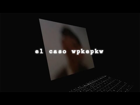 DROSS presenta: El caso wpkepkw