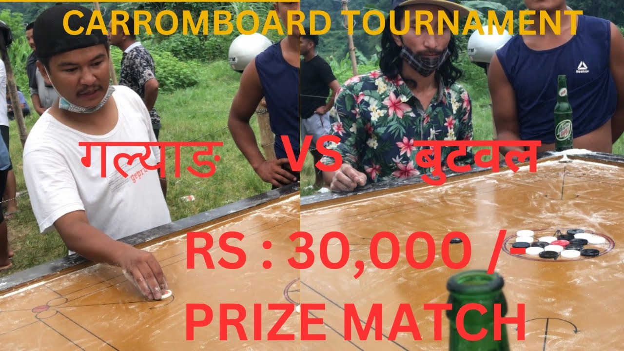 GALYANG VS BUTWAL ! LAST PART ! CARROMBOARD TOURNAMENT ! WALLING-13 ...