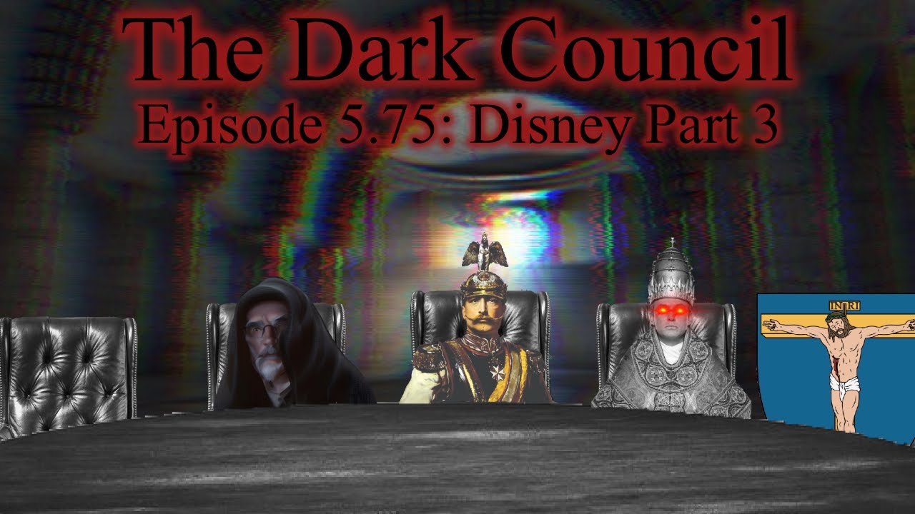 The Dark Council e5.75: Disney Part 3 - YouTube