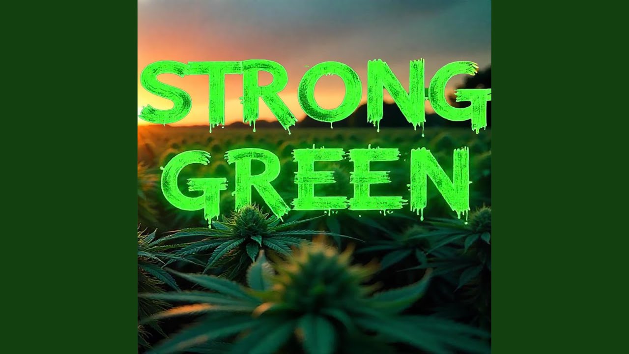 Strong Green - YouTube