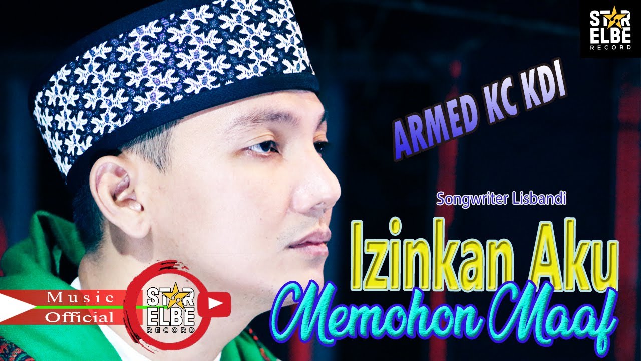 Armed KC KDI - Izinkan Aku Memohon Maaf - Songwriter Lisbandi (Official ...