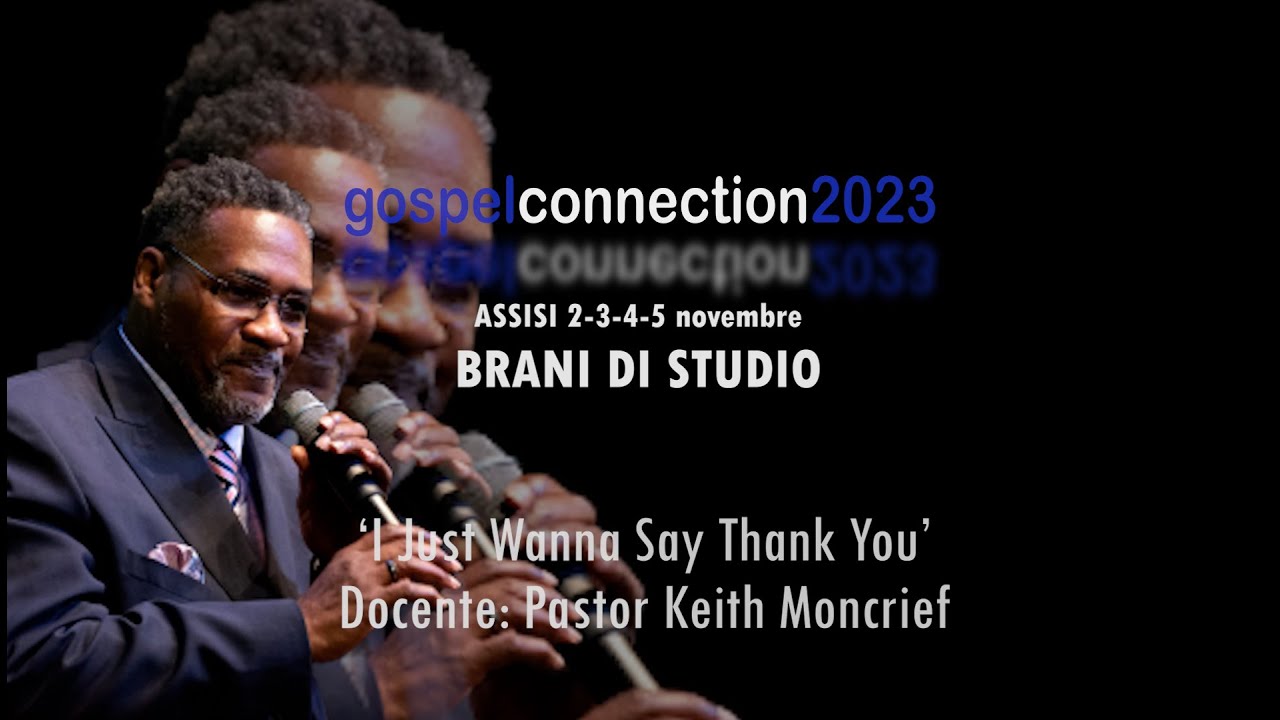 Cosa impareremo a GC 2023? Pastor Keith Moncrief: ''I Just Wanna Say ...