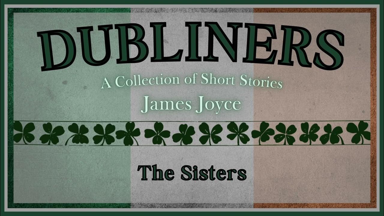 The Sisters - James Joyce - Full Audiobook - YouTube