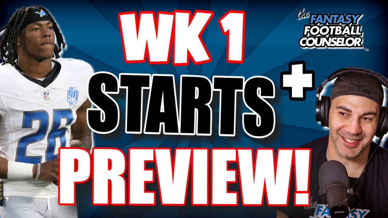 Starts and Sits and FULL NFL Week 1 Preview! - YouTube