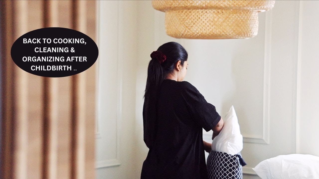 Getting back to Cleaning & Organizing after childbirth | Making ...