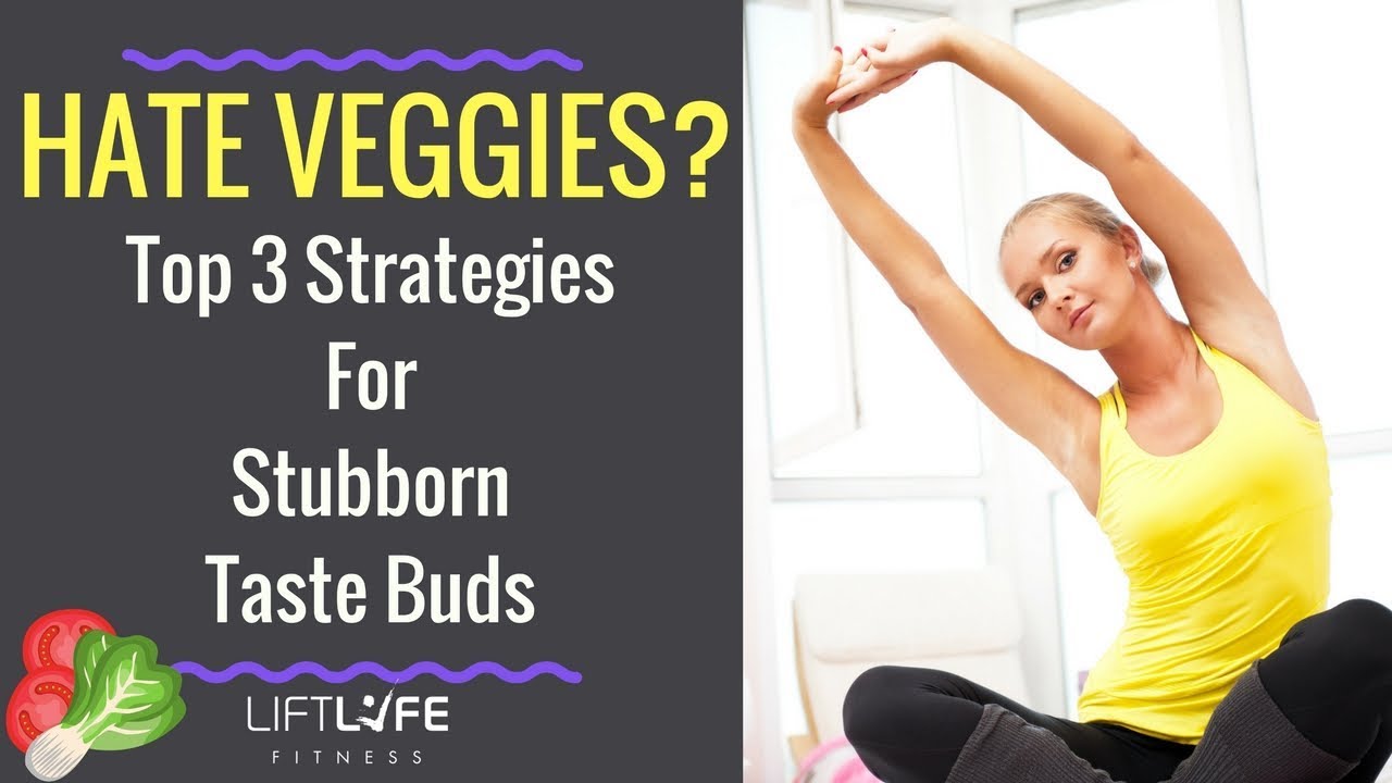 How to Eat Vegetables when you HATE THEM - YouTube