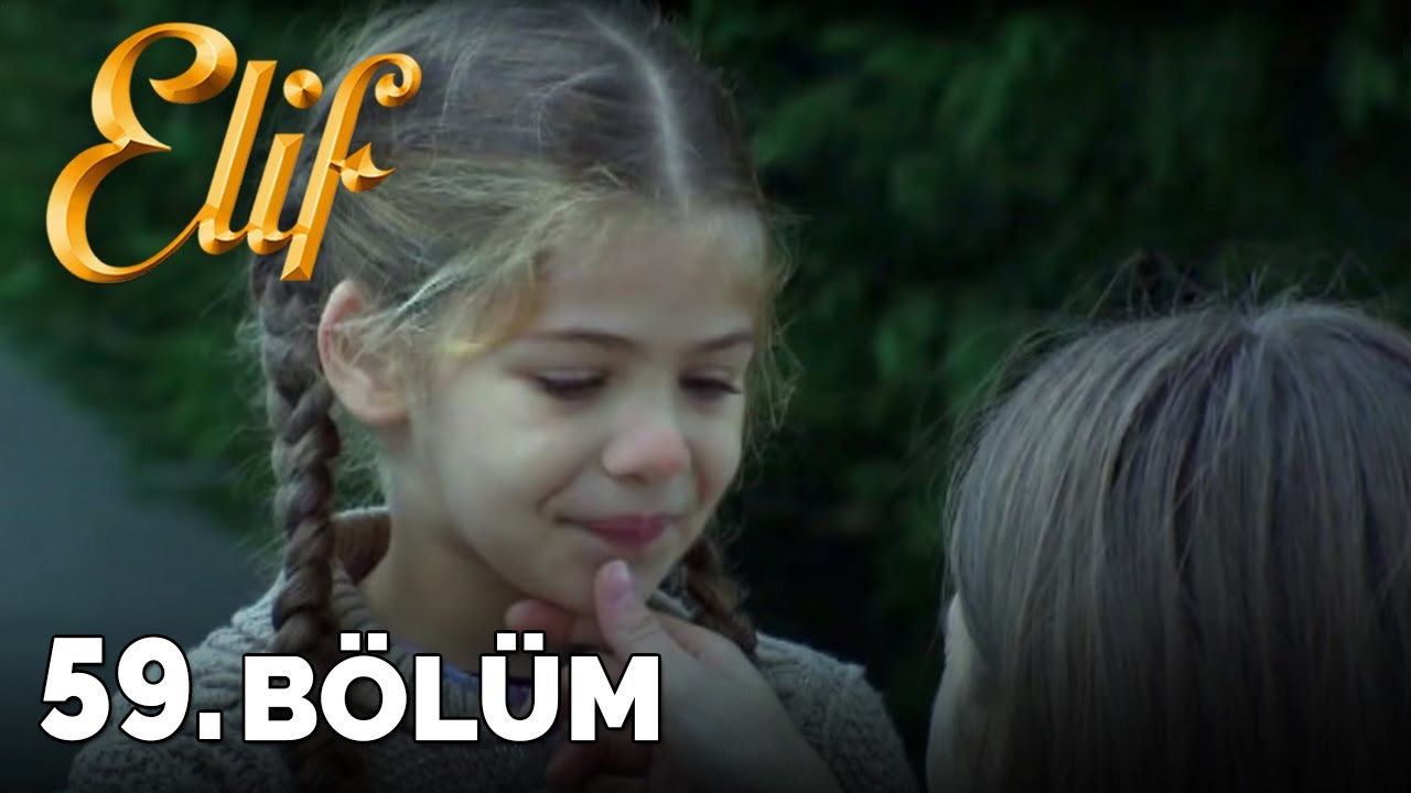 Elif - 59. Bölüm (HD) - YouTube