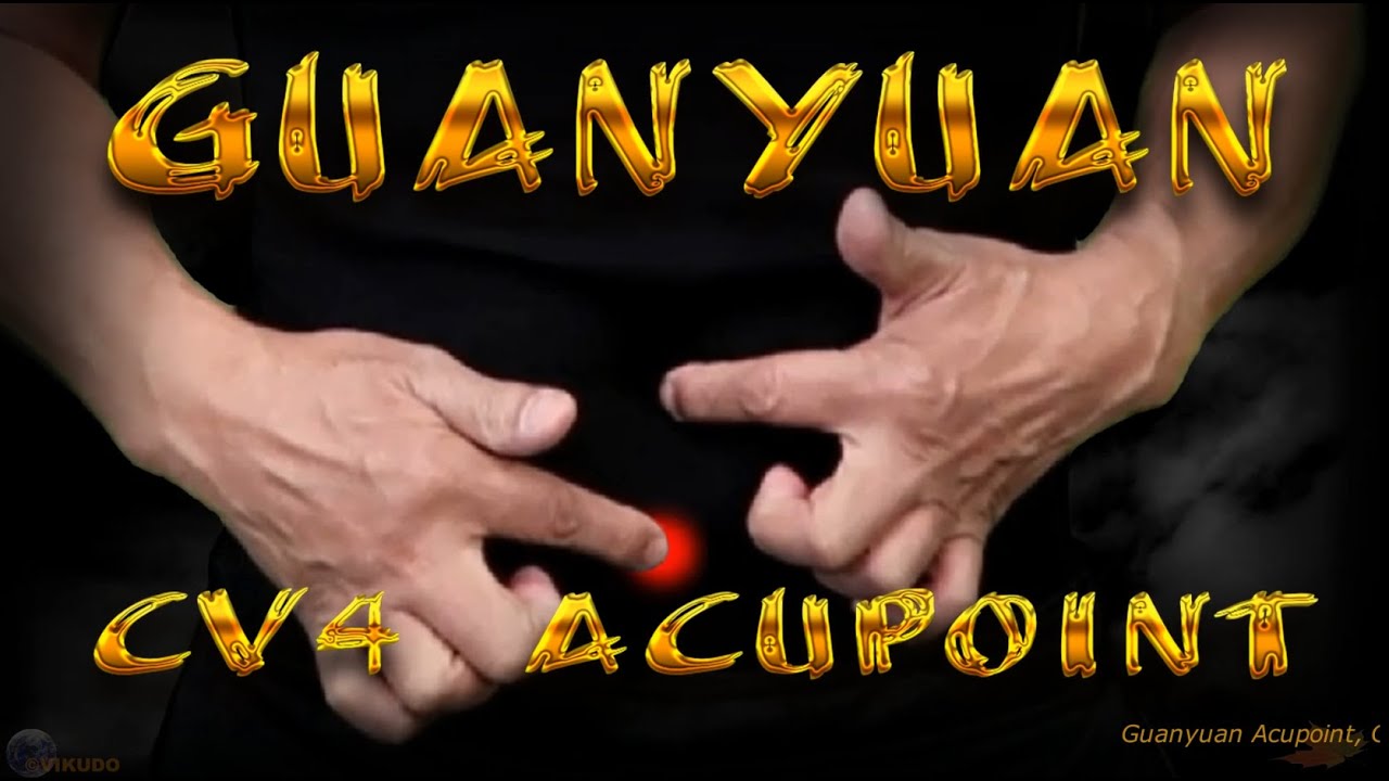CV4 | Guanyuan Acupoint | Gate of the Source Acupoint | The Conception ...