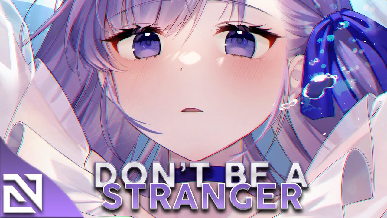 【Nightcore】Don't Be A Stranger - (Lyrics) \\ Cartoon (feat. Jason Diaz ...