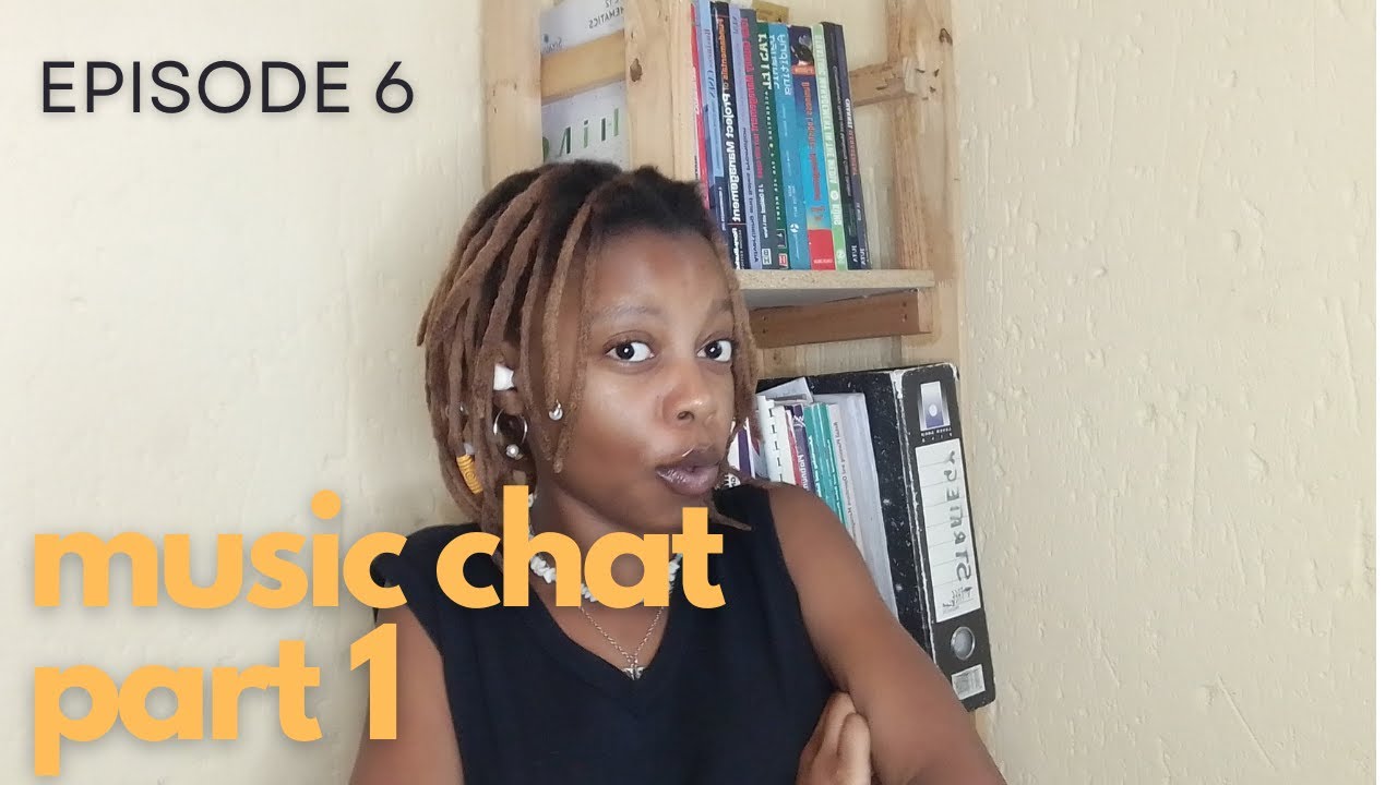 EPISODE 6: MUSIC CHAT PART 1 - YouTube