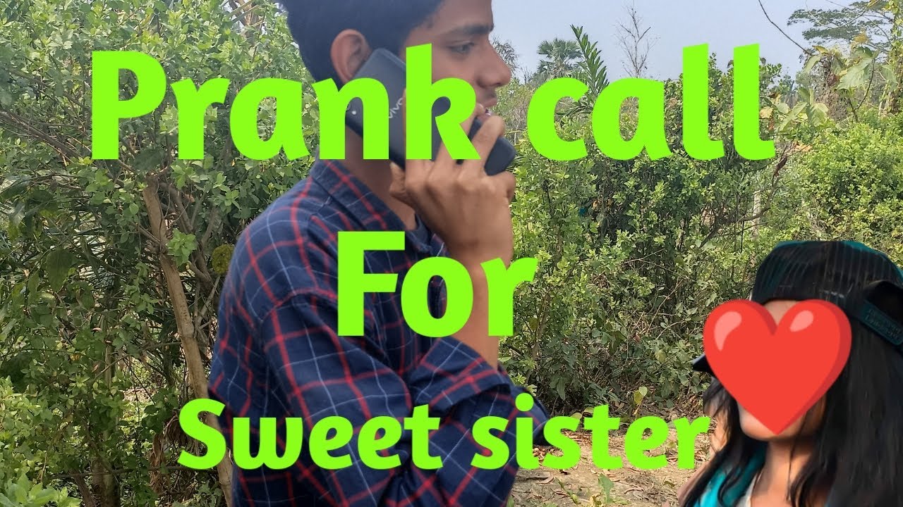 Prank call for sweet sister || propose prank 🥺😖 - YouTube