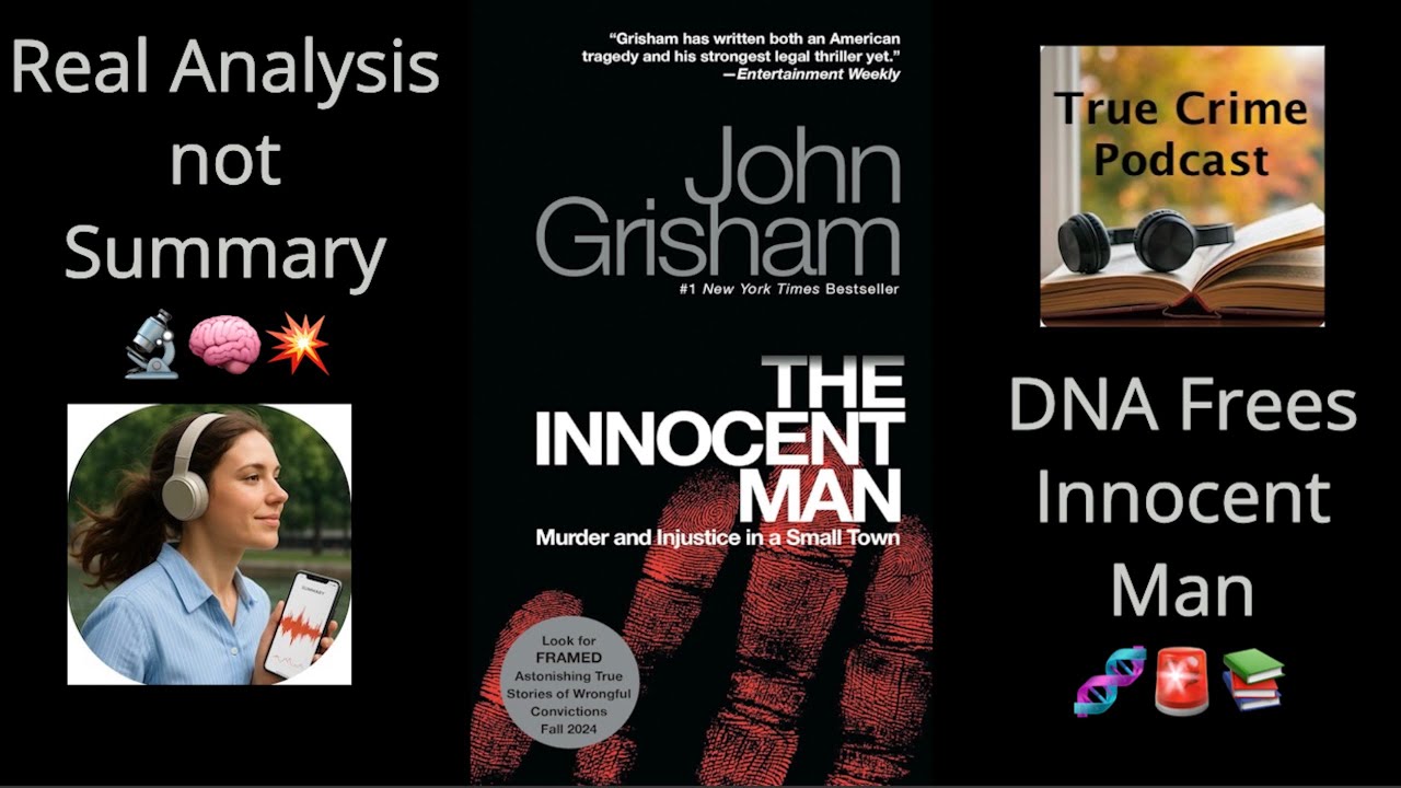 The Innocent Man by John Grisham: How Justice Failed and DNA Changed ...