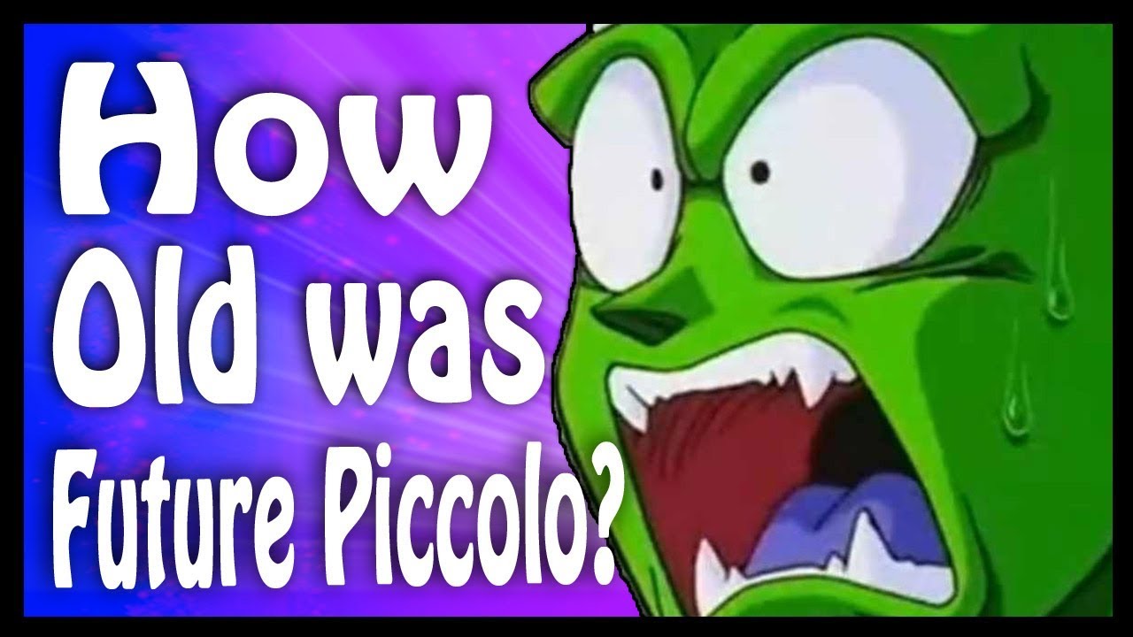 How Old Was Future Piccolo? - YouTube