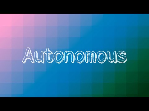 Autonomous #Words #Meaning #English - YouTube