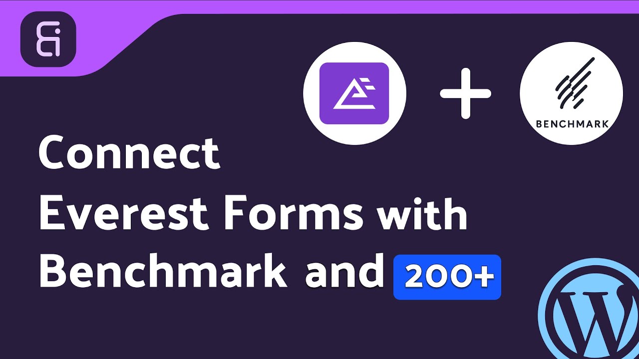 Integrating Everest Forms With Benchmark Step By Step Tutorial Bit