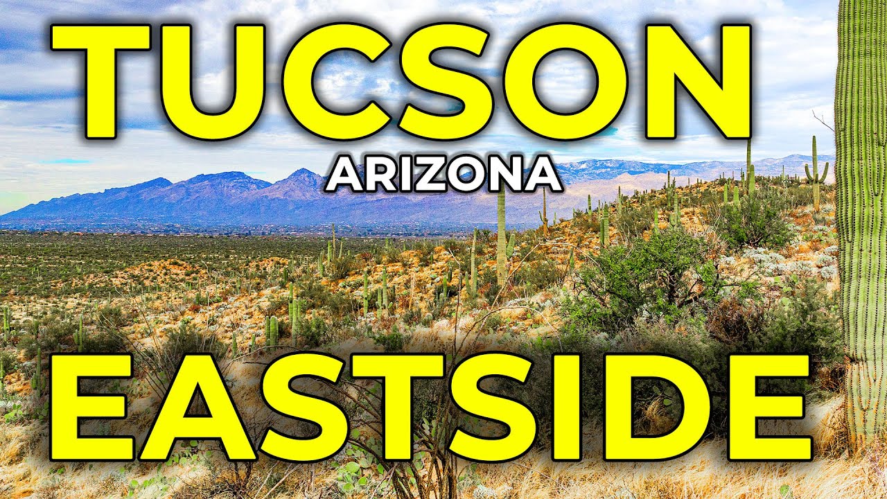 Eastside Tucson Arizona | Great Place to Live! - YouTube