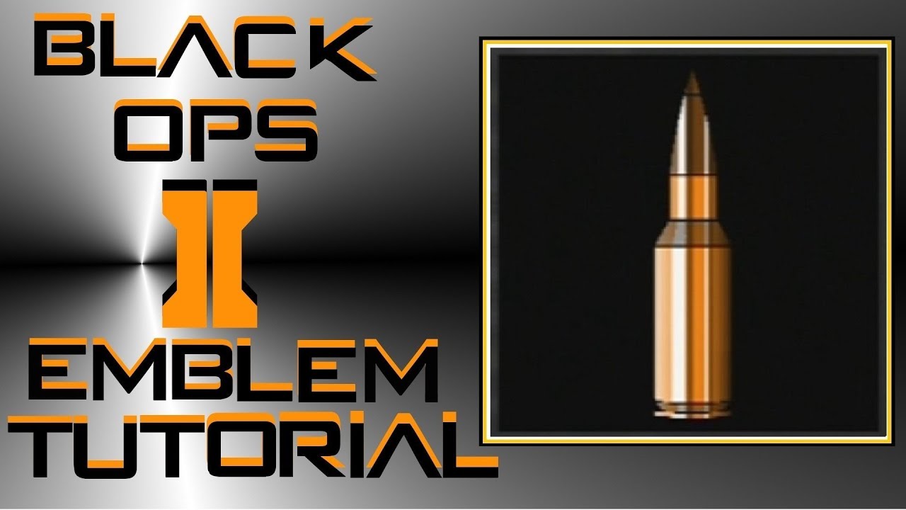 Call of Duty Black Ops 2 : Bullet Emblem Tutorial - YouTube