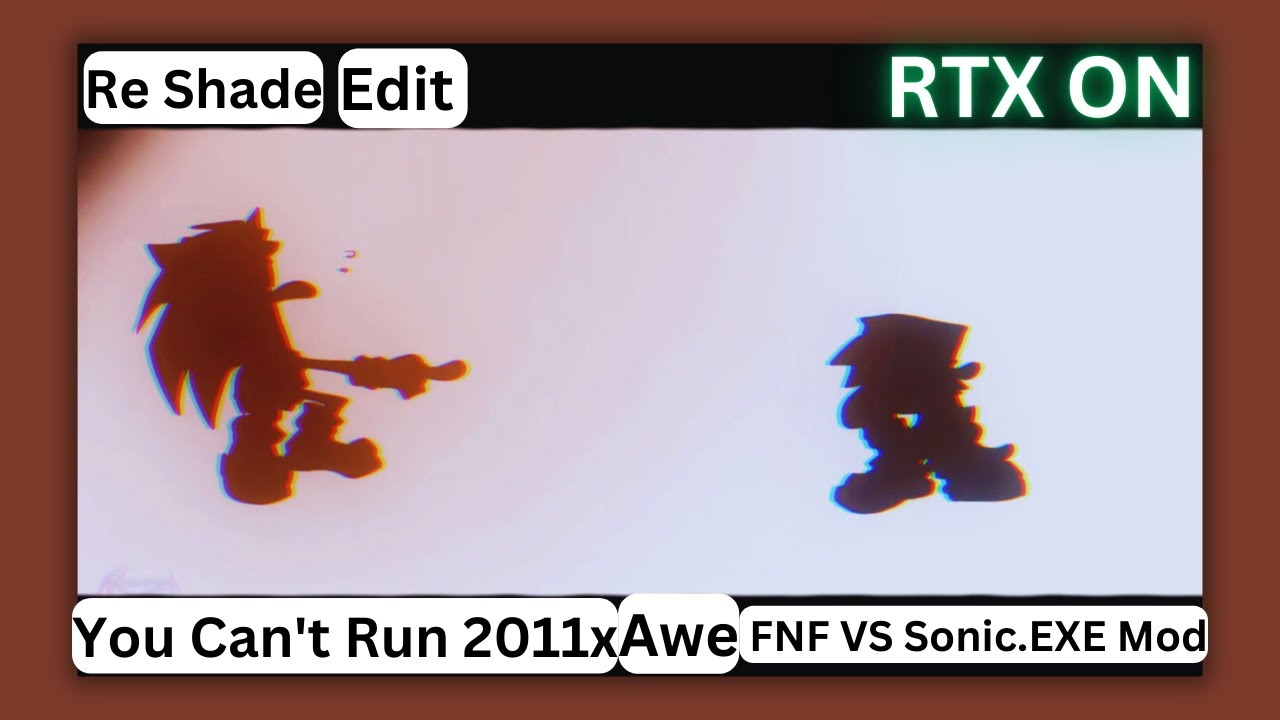 You Can't Run 2011x | @awe9037 | FNF VS Sonic.EXE Mod | Re Shade | Edit ...