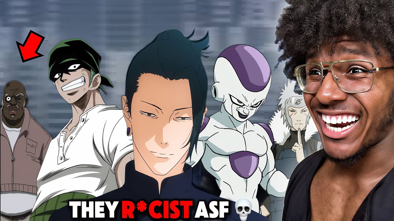 We Have The Most R@ci$t Anime Characters - YouTube