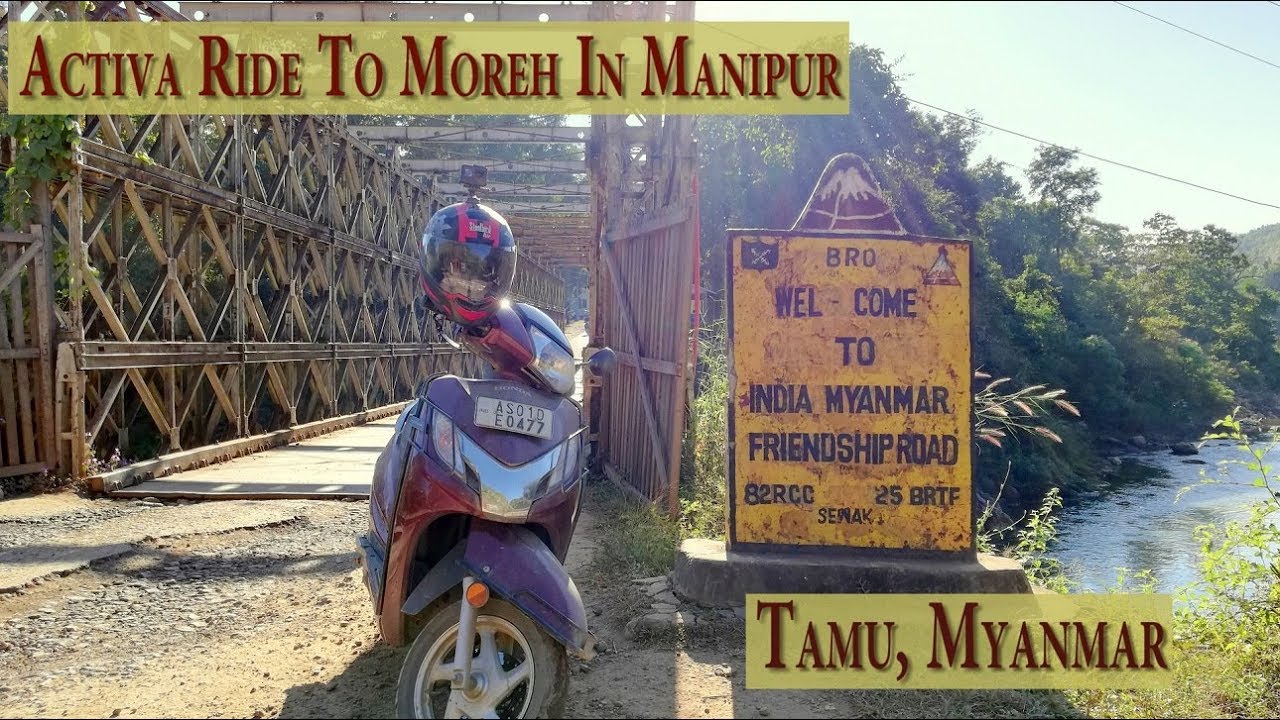 Bike Ride to Moreh In Manipur And Tamu on India-Myanmar Border - YouTube