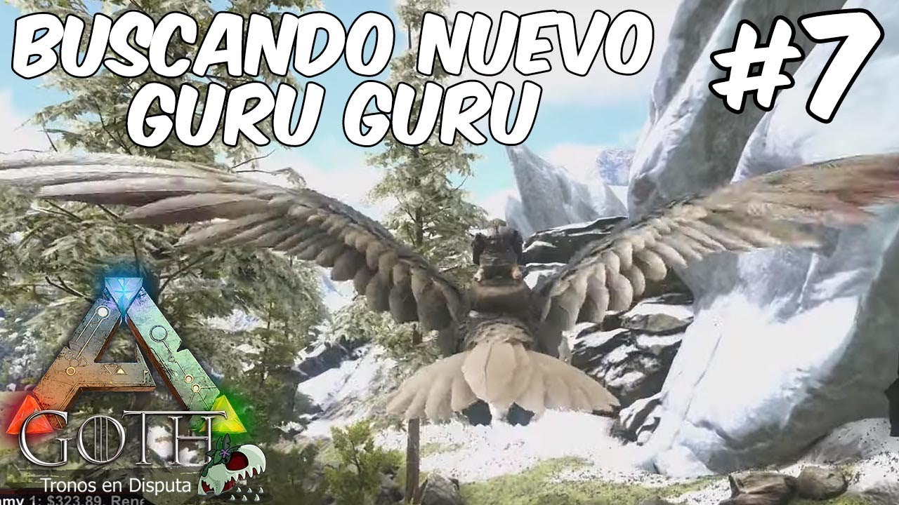 BUSCANDO NUEVO GURU GURU - Ark GOTH #7 - YouTube