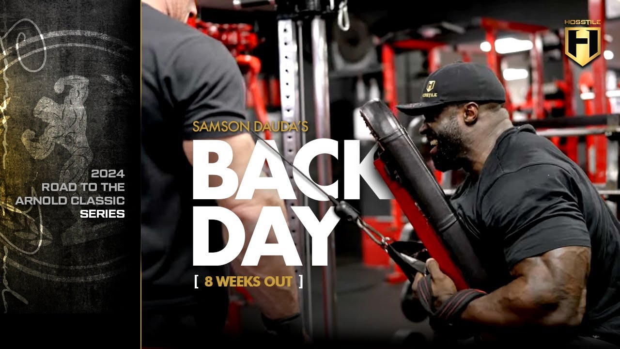 Samson Dauda Back Day | 8 Weeks Out | 2024 Arnold Classic Series ...