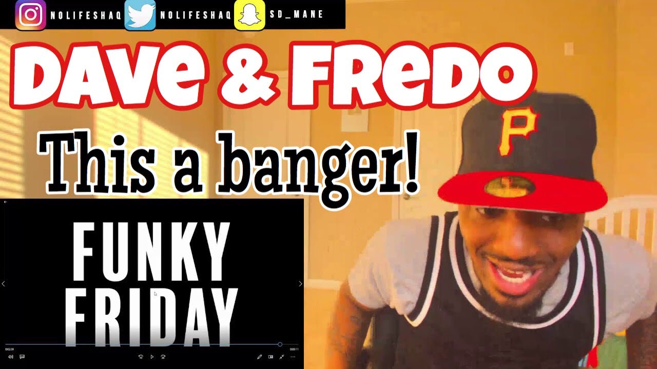 Dave - Funky Friday (ft. Fredo) | REACTION - YouTube