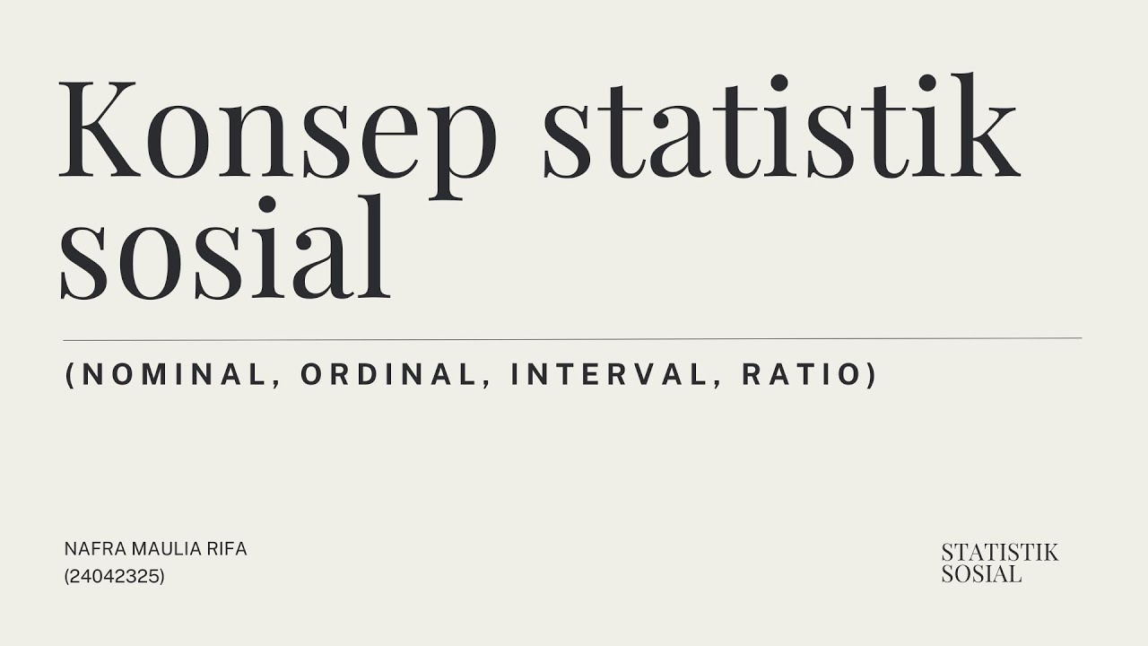 VIDIO PEMBELAJARAN SKALA PENGUKURAN STATISTIK SOSIAL (Nominal, Ordinal ...