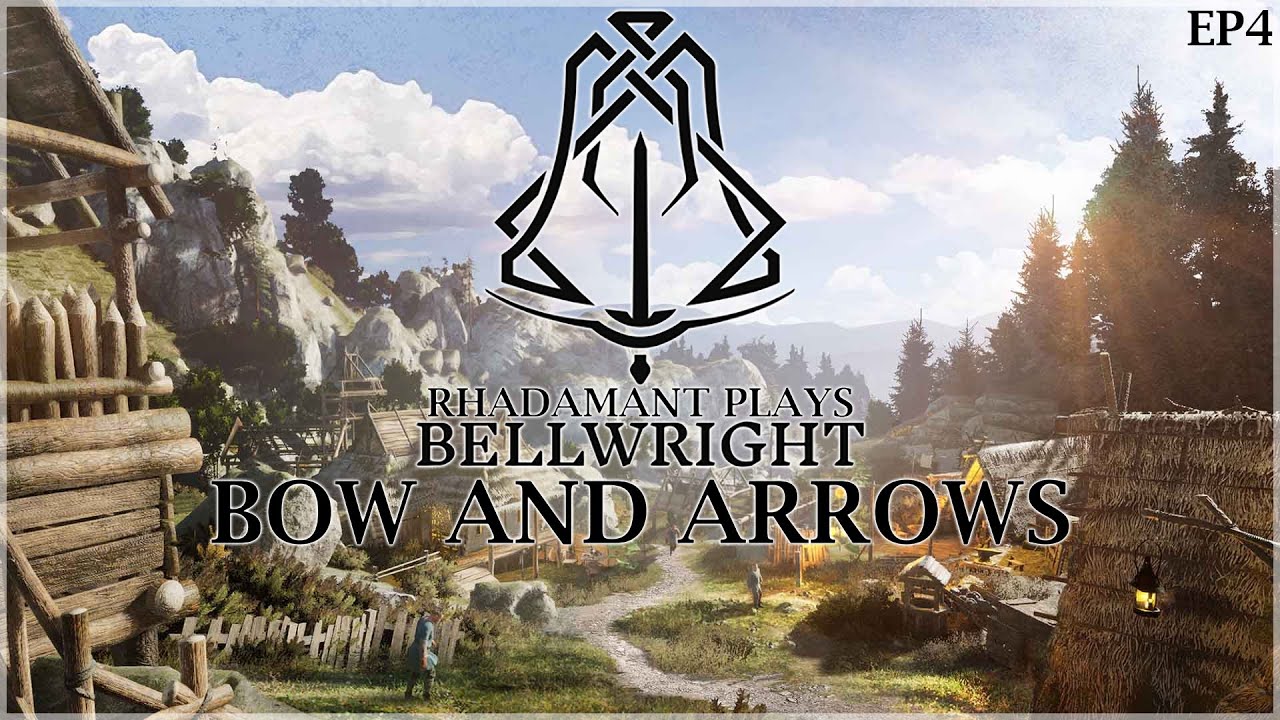 Bellwright - Crafting the first set of arrows paired with a bow, true power behold! // EP4 - YouTube