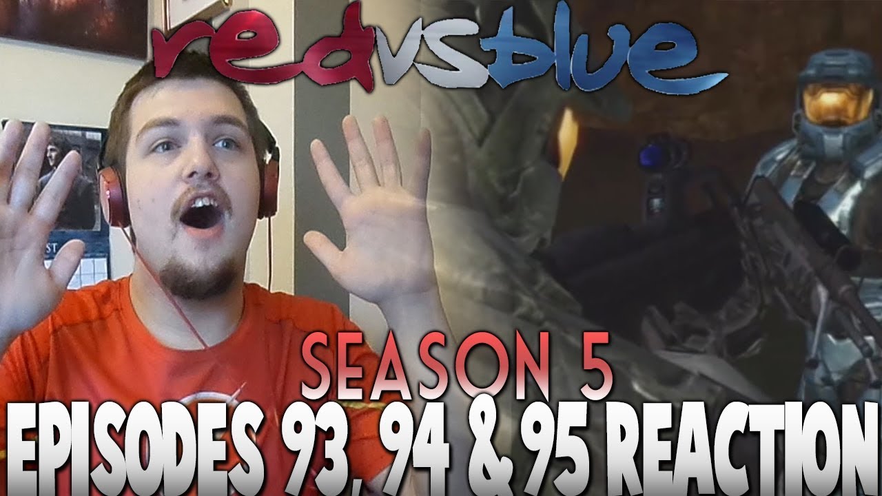 Red vs. Blue Season 5 Episode 93 - 95 Reaction - YouTube