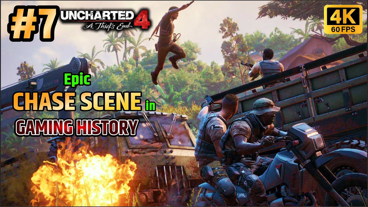 "Epic Chase Scene in Gaming History | Uncharted 4: A Thief's End #Gameplay7 ...