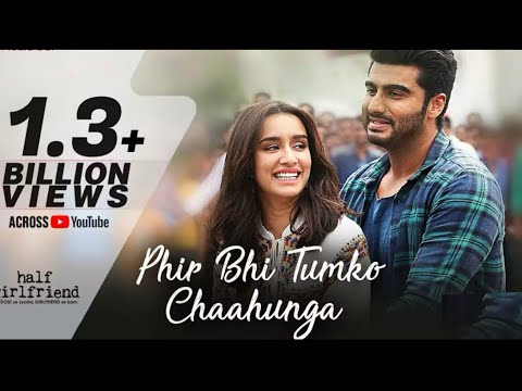 Phir Bhi Tumko Chaahunga - Full Song I Arijit Singh | Arjun K & Shraddha K I Mithoon, Manoj M