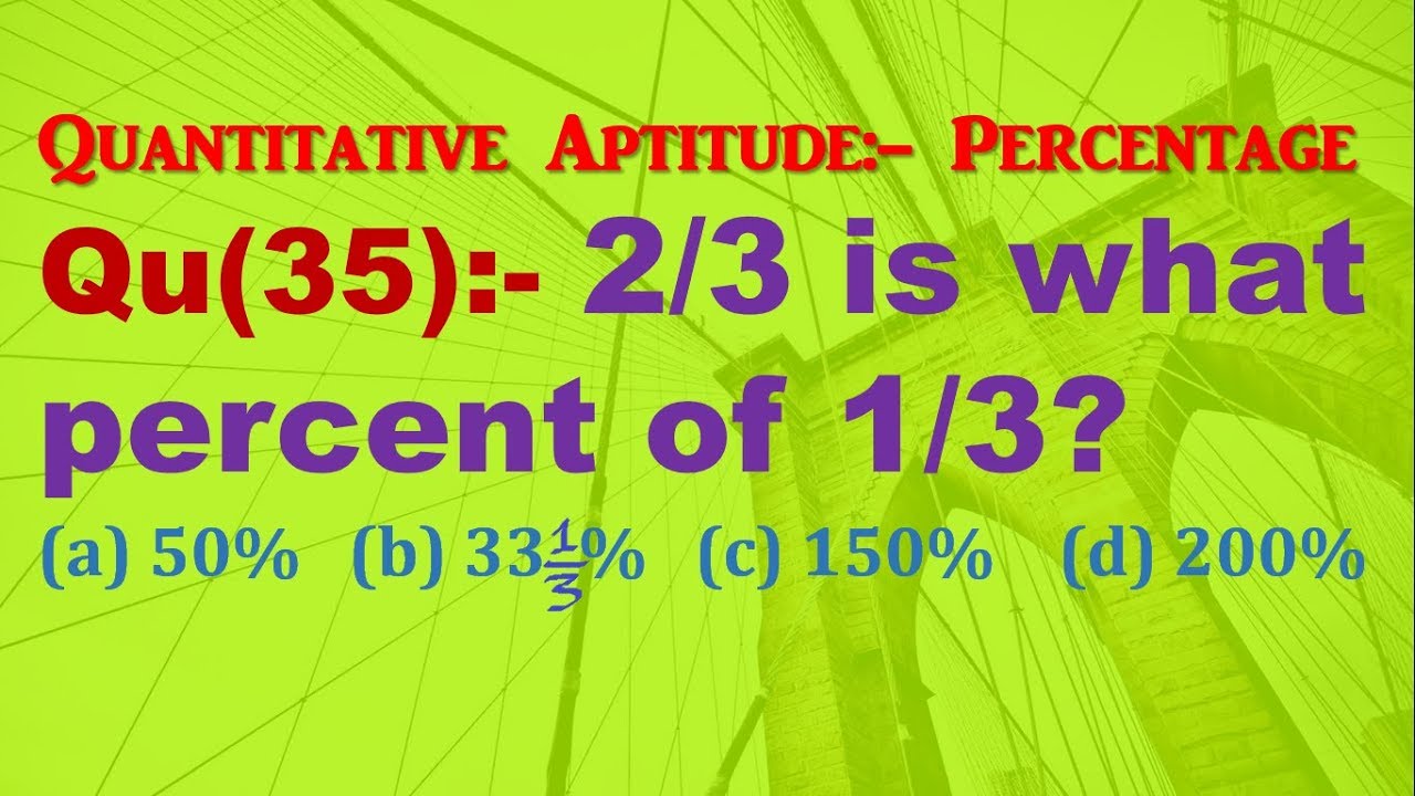 Q35 | 2/3 is what percent of 1/3? Gravity Coaching Centre - YouTube