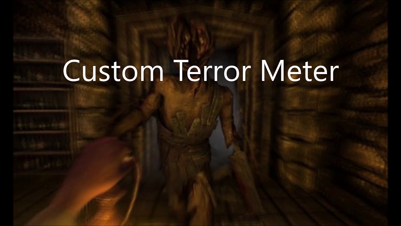 Custom Terror Meter for Amnesia - YouTube