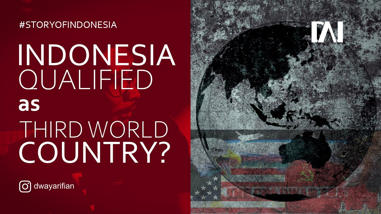 Is Indonesia A Third World Country Youtube
