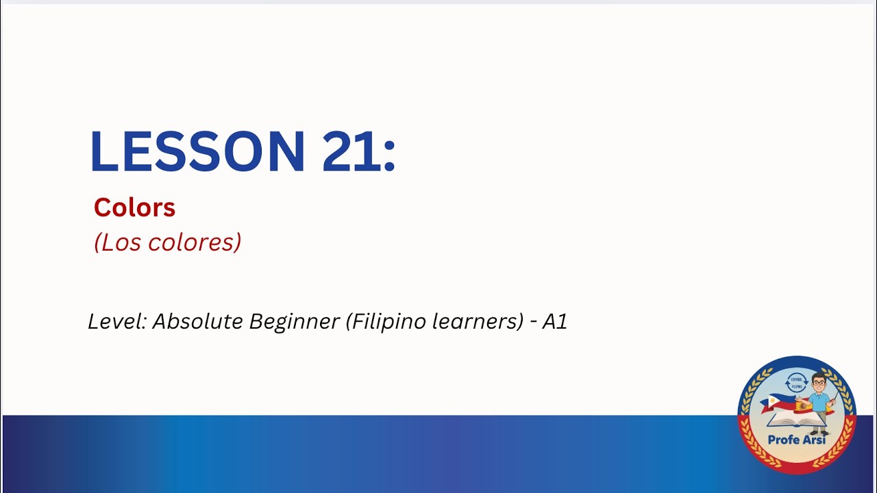 Lesson 21: Colors (Tagalog Explanation) - YouTube
