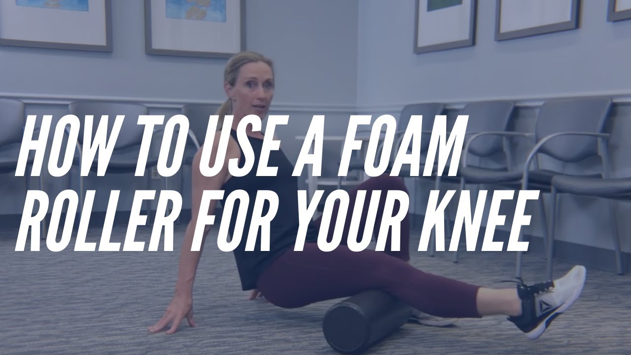 Foam Rolling For Your Knee - YouTube