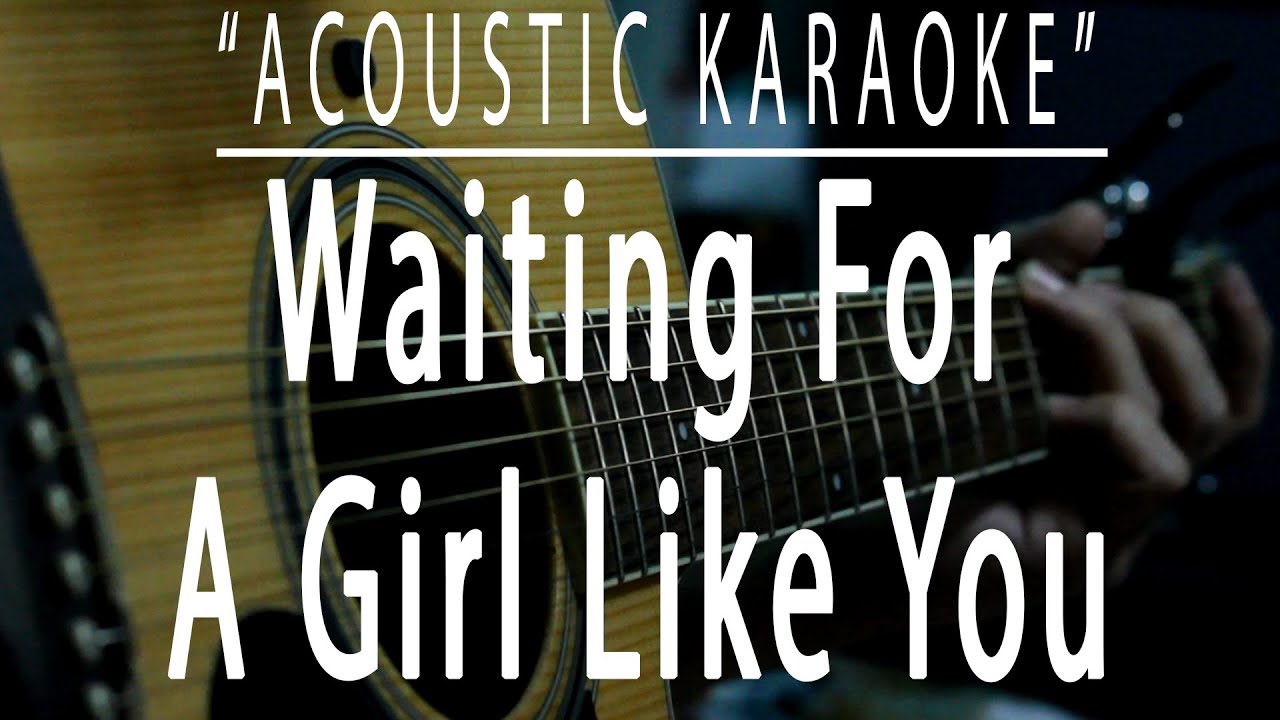 Waiting for a girl like you - Foreigner (Acoustic karaoke) - YouTube