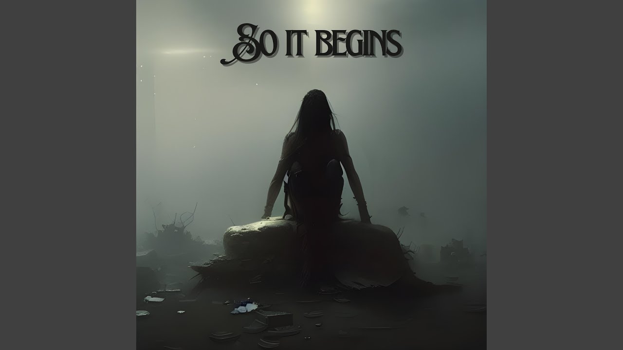 So It Begins - YouTube