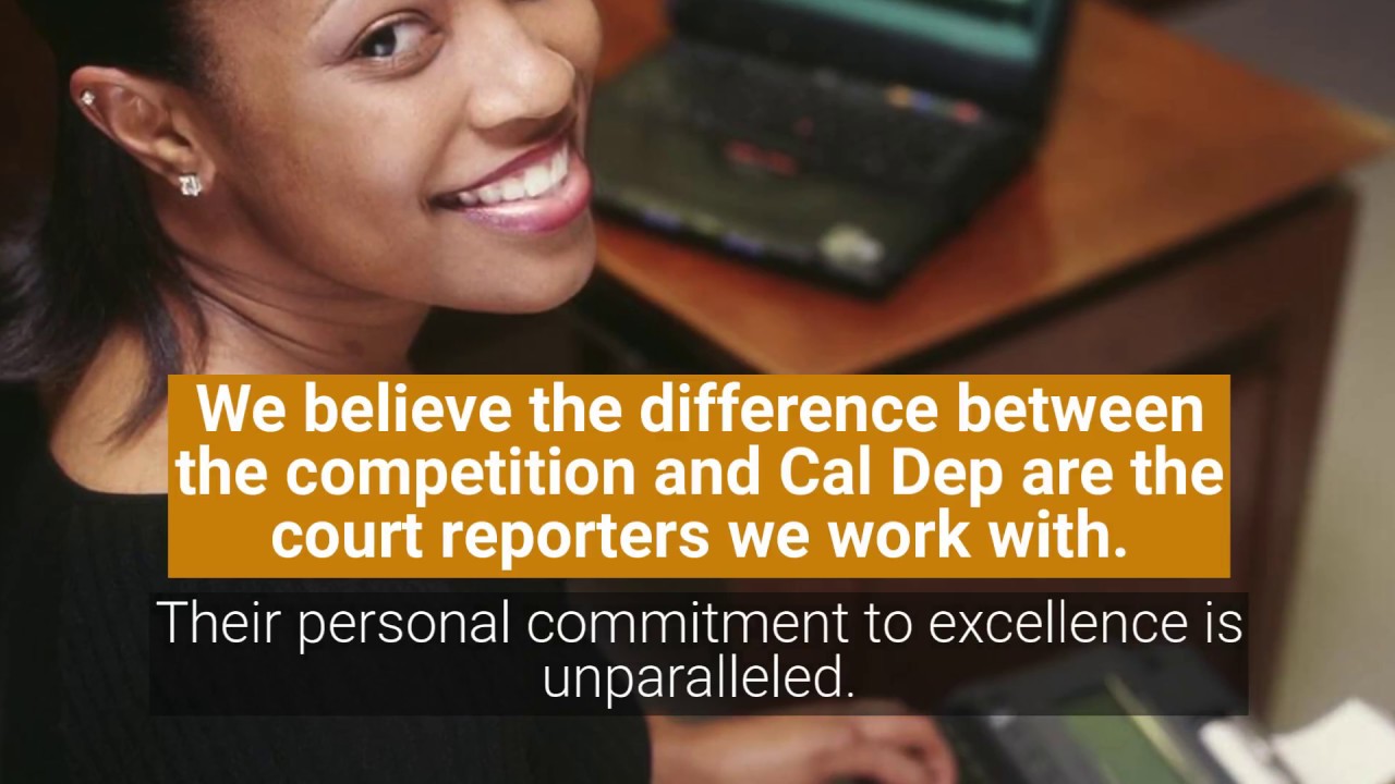 The Benefits of Court Reporting Services | California Deposition ...