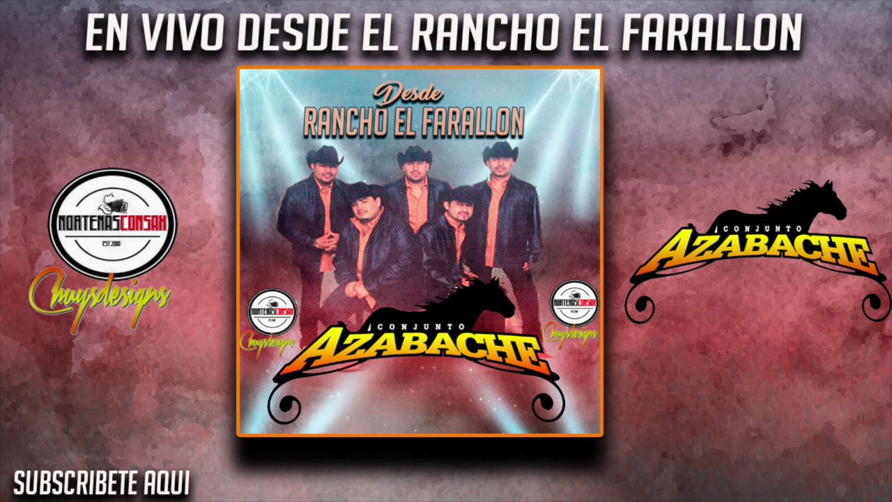 Conjunto Azabache -Desde El Rancho El Farallón (En Vivo ) - YouTube