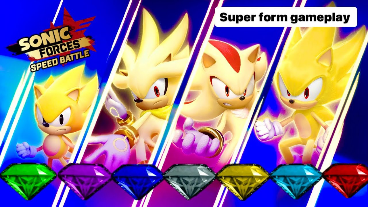 Sonic forces speed battle: all super form gameplay - YouTube